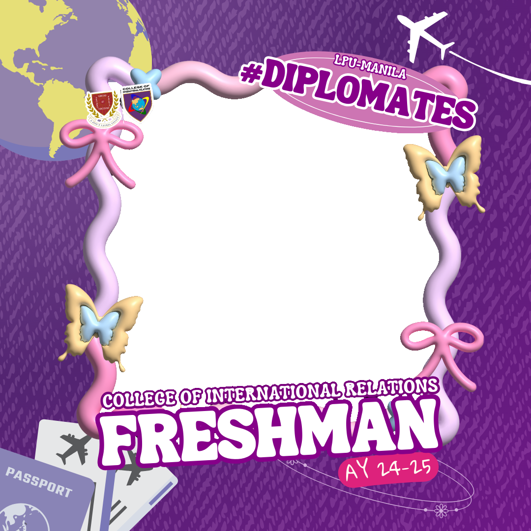 LPU-Manila CIR AY 2024-2025 DP Blast | zFrame | Create and share your frames